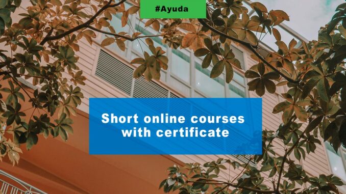 Short online courses with certificate 】- MORE INFORMATION 🥇