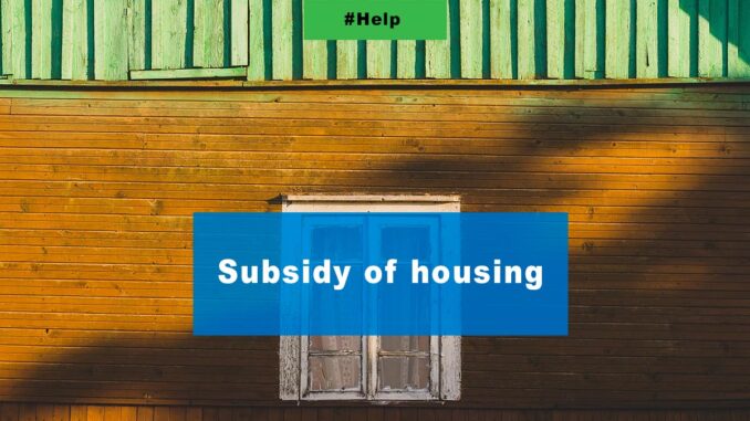Subsidy of housing】- MORE INFORMATION 🥇