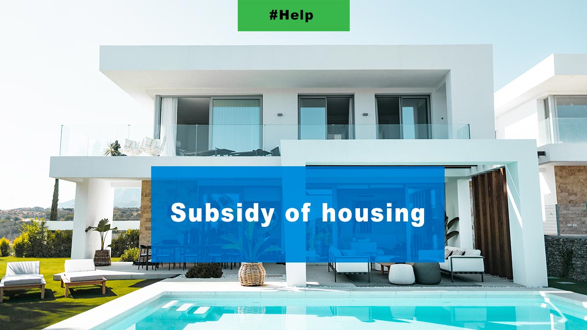 Subsidy of housing】- MORE INFORMATION 🥇